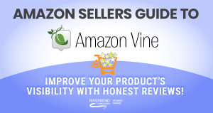 The Seller’s Guide to Amazon Vine Program